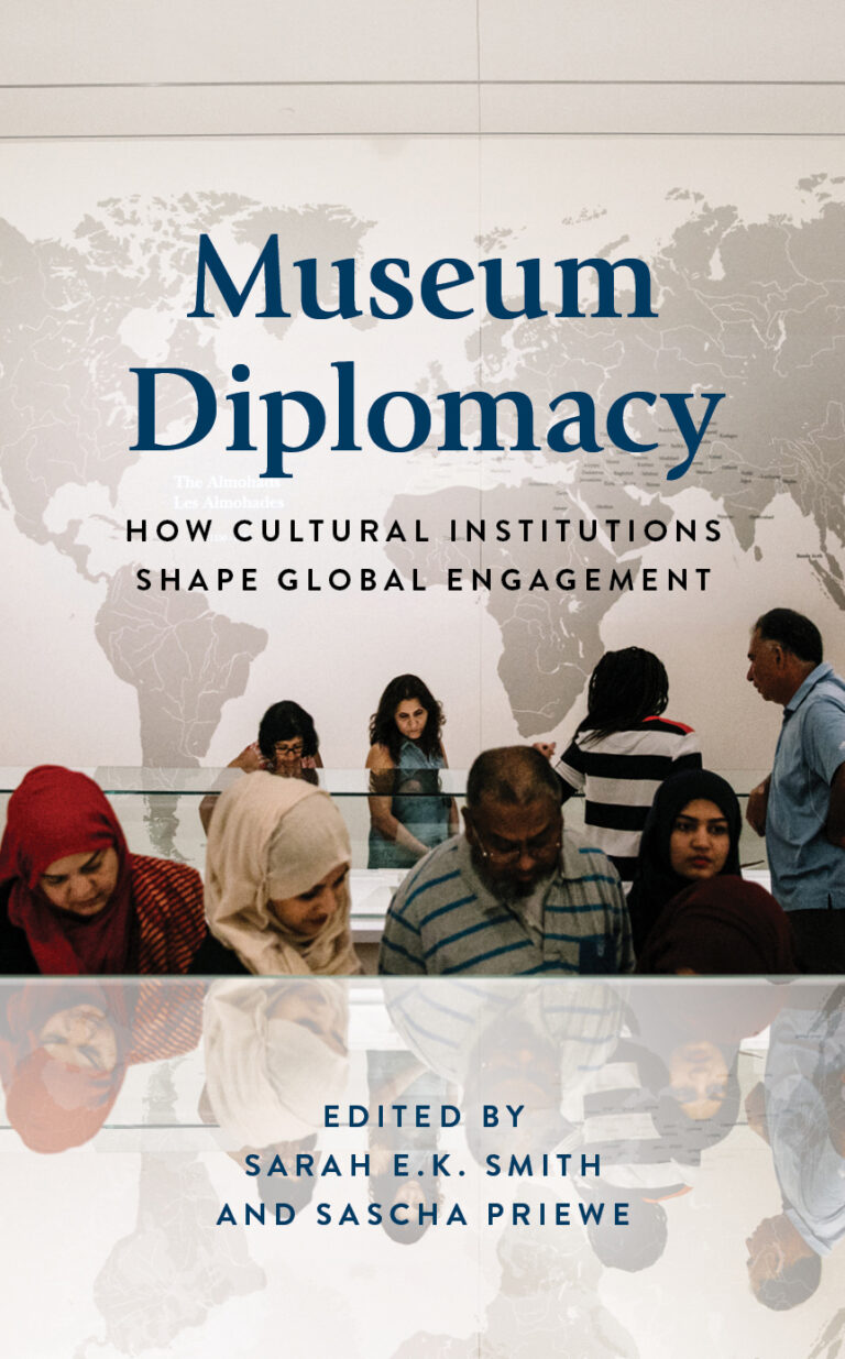 Museum Diplomacy - Sarah E.K. Smith
